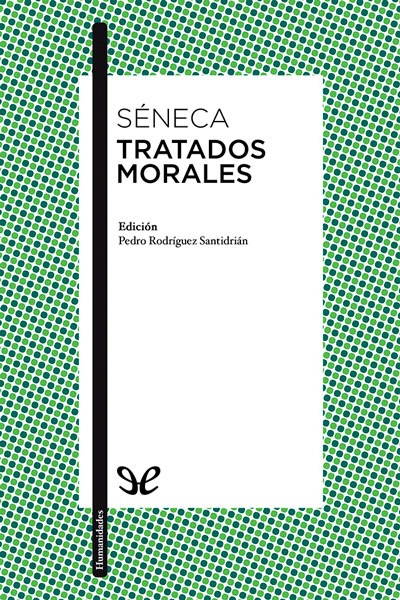 Descargar Tratados morales - Lucio Anneo Séneca gratis en PDF, EPUB o Mobi Descargar Tratados morales - Lucio Anneo Séneca gratis en PDF, EPUB o Mobi